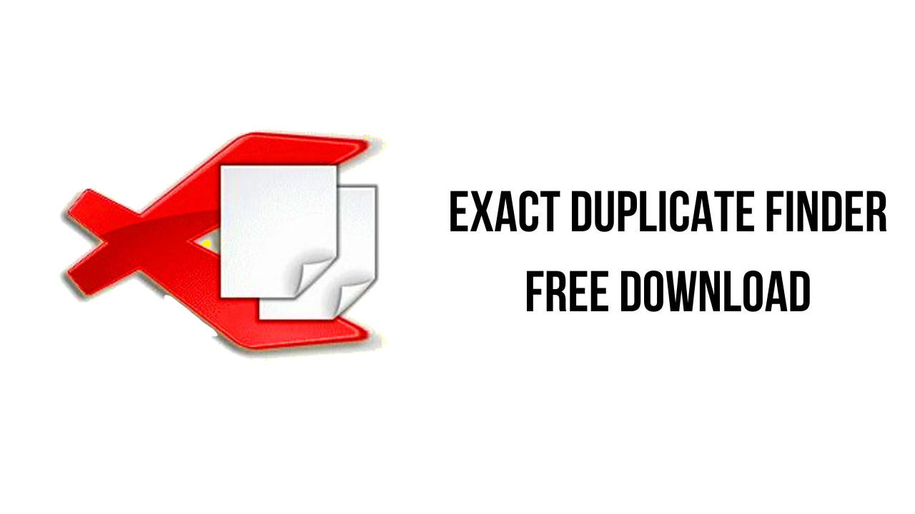 Exact Duplicate Finder Free Download My Software Free Exact Duplicate Finder Free Download My Software Free