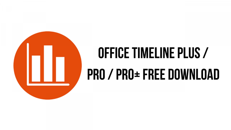 Office Timeline Plus Pro Pro Free Download My Software Free